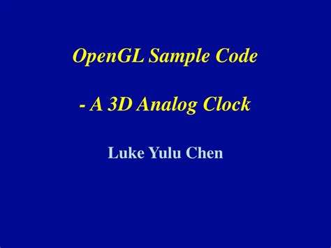 Ppt Opengl Sample Code A 3d Analog Clock Powerpoint Presentation