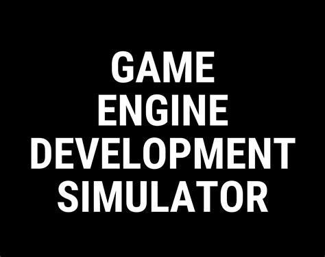 Game Engine Development Simulator By Hajime Hoshi