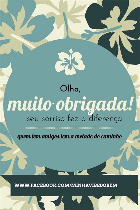 22 Ideias De Muito Obrigada Para Salvar Hoje Mensagens Frases De Agradecimento Mensagem De