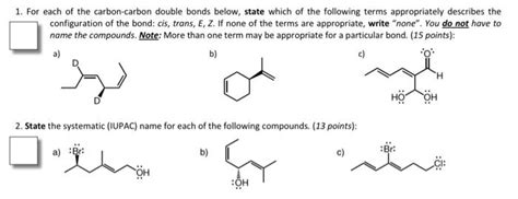 Solved 1 For Each Of The Carbon Carbon Double Bonds Below
