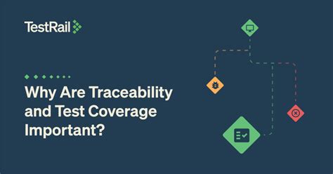 Why Are Traceability And Test Coverage Important TestRail