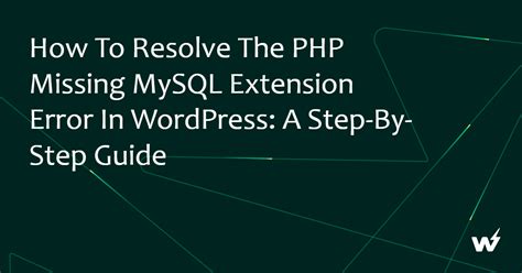 How To Resolve Your Php Installation Appears To Be Missing The Mysql