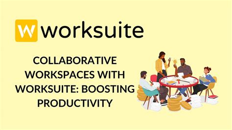 Collaborative Workspaces With Worksuite Boosting Productivity Subscribed Fyi