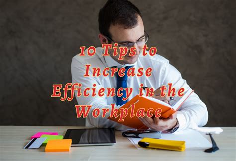 10 Tips To Increase Efficiency In The Workplace Schedule Makeover