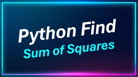 Write A Python Program For Sum Of Squares Of First N Natural Numbers Youtube
