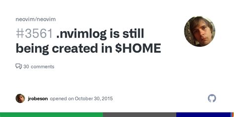 Nvimlog Is Still Being Created In Home · Issue 3561 · Neovimneovim