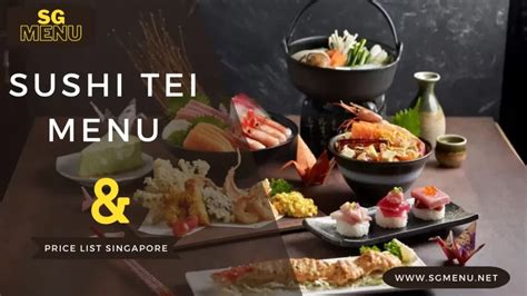 Sushi Tei Menu And Price List Singapore Updated 2024 Sg Menuu