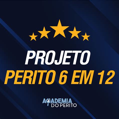 Projeto Perito 6 Em 12 Da Academia Do Perito É Bom