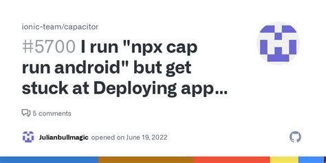 I Run Npx Cap Run Android But Get Stuck At Deploying App Debugapk To