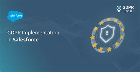 Gdpr Implementation In Salesforce Gdpr Local