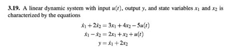Solved 319 ﻿a Linear Dynamic System With Input Ut