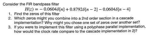 Solved Consider The FIR Bandpass Filter Chegg Com