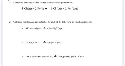 Solved Determine The Cell Notation For The Redox Reaction Chegg Com