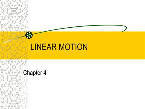 PPT LINEAR MOTION PowerPoint Presentation Free Download ID 1094697