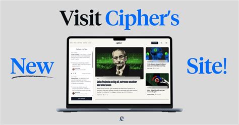 Were Thrilled To Announce Cipher Has A New Website Along With Our