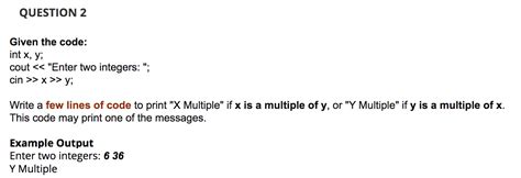 Solved Question 2 Given The Code Int X Y Cout