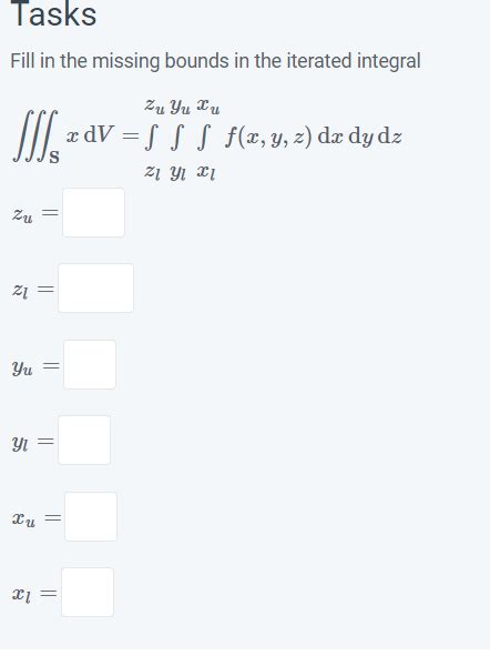 Fill In The Missing Bounds In The Iterated Integral