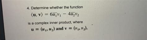 solved 4 determine whether the function u v 6u v 4ū