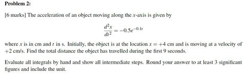 Solved Problem Marks The Acceleration Of An Object Chegg