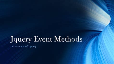 Jquery Event Methods Lecture 4 Of Jquery Web Deveoping With Mr Hassan Shaikh Youtube