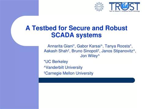 Ppt A Testbed For Secure And Robust Scada Systems Powerpoint Presentation Id979199