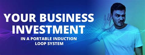 Portable Induction Loop System Why Your Business Needs To Invest