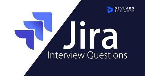 Jira Interview Question 2024 Devlabs Alliance