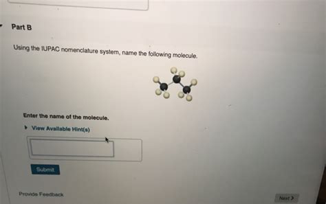 Solved Part B Using The IUPAC Nomenclature System Name The Chegg