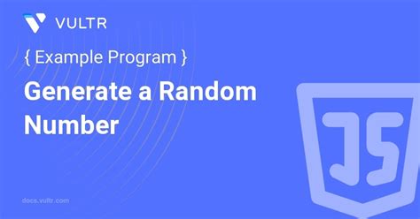 Javascript Program To Generate A Random Number Vultr Docs