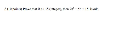 solved 8 10 points prove that if n e z integer then 7n2