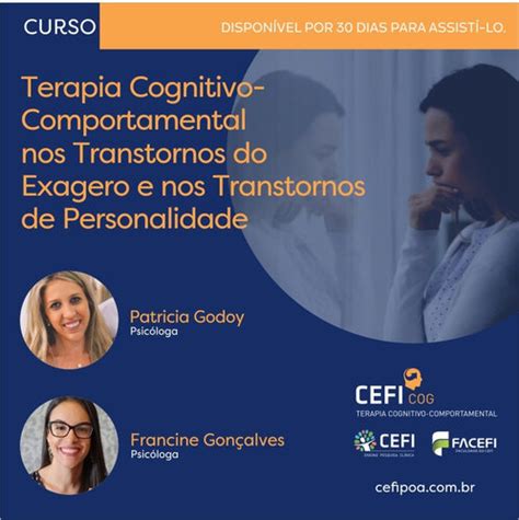 Tcc Nos Transtornos Do Exagero E Personalidade Cefi Centro De