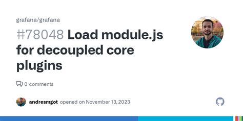 Load Modulejs For Decoupled Core Plugins · Issue 78048 · Grafana
