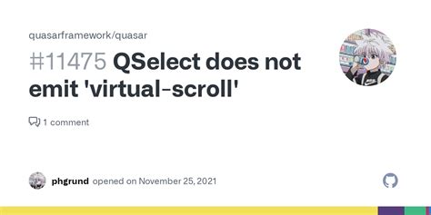 Qselect Does Not Emit Virtual Scroll · Issue 11475 · Quasarframeworkquasar · Github