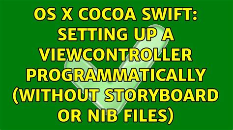 Os X Cocoa Swift Setting Up A Viewcontroller Programmatically Without Storyboard Or Nib Files