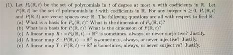 Solved 1 Let P R T Be The Set Of Polynomials In T Of Chegg Com