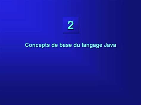 Ppt Concepts De Base Du Langage Java Powerpoint Presentation Free