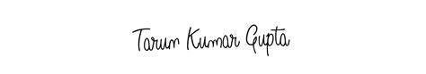 81 Tarun Kumar Gupta Name Signature Style Ideas Get Online Autograph