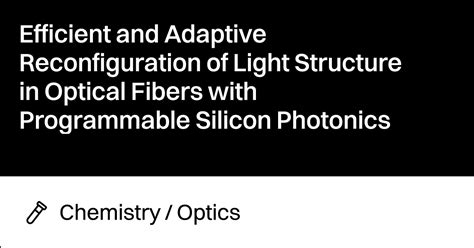 Efficient And Adaptive Reconfiguration Of Light Structure In Optical