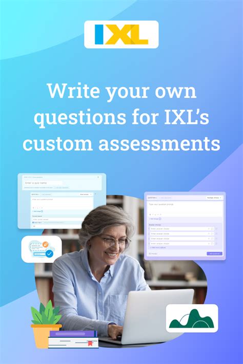 New For Ixl Assessments Write Your Own Questions Ixl Official Blog