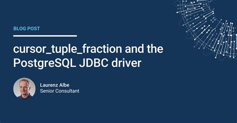 Cybertec Postgresql Services And Support On Linkedin Postgres Postgresql Blog Article Driver