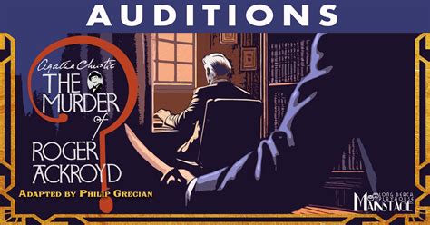 Auditions Agatha Christies The Murder Of Roger Ackroyd Long Beach