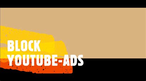 How To Block Youtube Ads Youtube