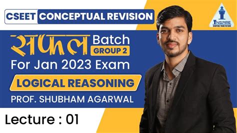 lec 01 logical reasoning cseet saphal batch prof shubham agarwal