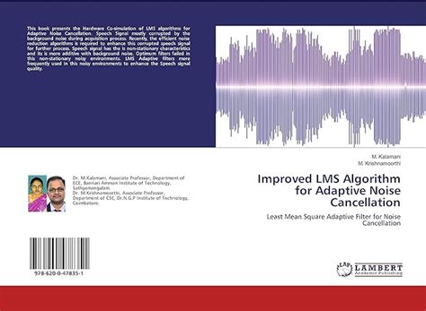 Improved Lms Algorithm For Adaptive Noise Cancellation Least Mean