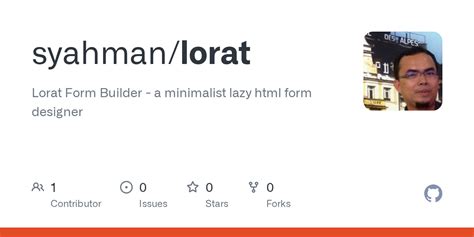 Github Syahmanlorat Lorat Form Builder A Minimalist Lazy Html