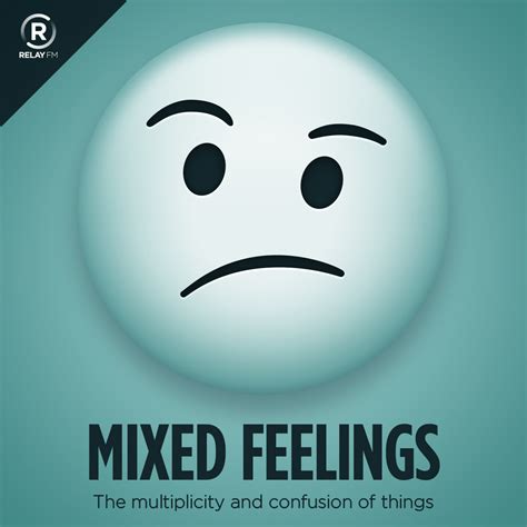 Mixed Feelings Syndrome At Jasper Saranealis Blog