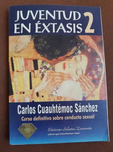 Juventud En Éxtasis 2 Carlos Cuauhtémoc Sánchez Mercadolibre