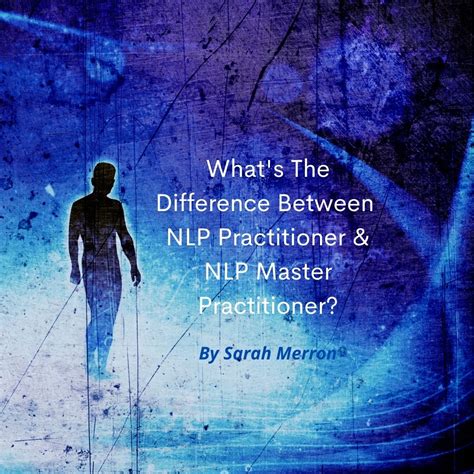 NLP Practitioner And NLP Master Practitioner Levels Sarah Merron