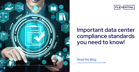 Data Center Compliance Standards What To Know Flexential