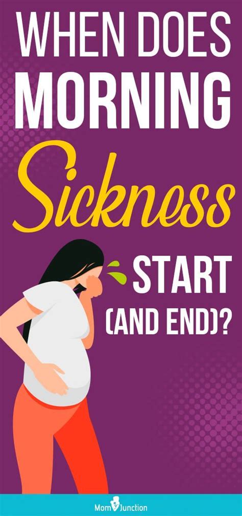 When Does Morning Sickness Start And End Morning Sickness Morning